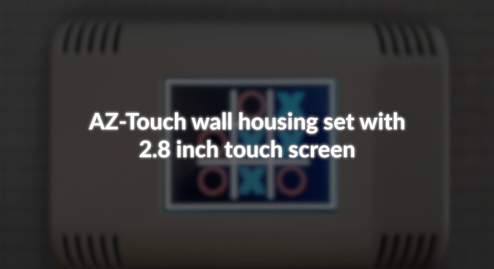 AZ-Touch wall housing set with 2.8 inch touch screen