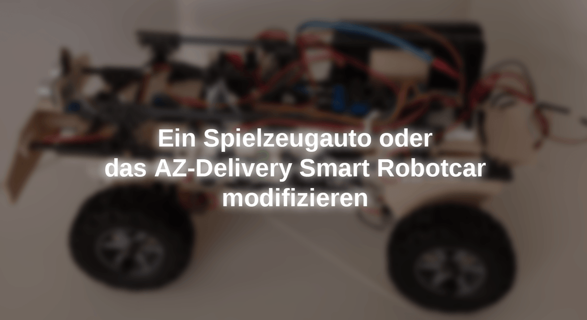 A toy car or the AZ-Delivery Modify Smart Robot Car