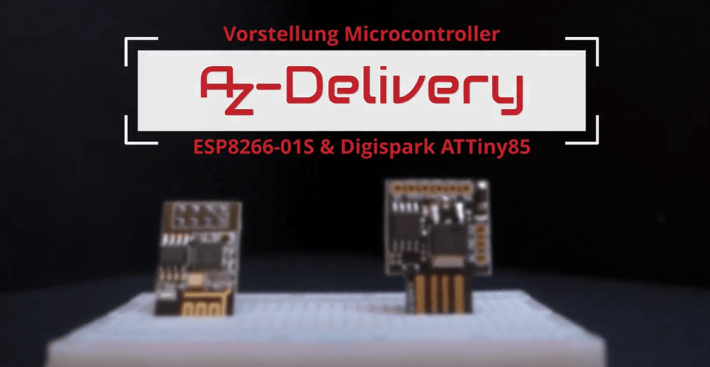 ESP8266-01S und Digispark ATTiny85 - Produktvorstellung