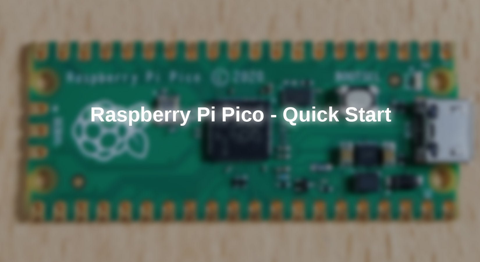 Raspberry Pi Pico - Quick Start