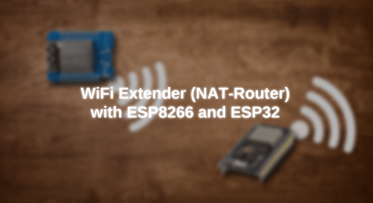 Extensor WiFi con esp8266 y esp32 (router nat)